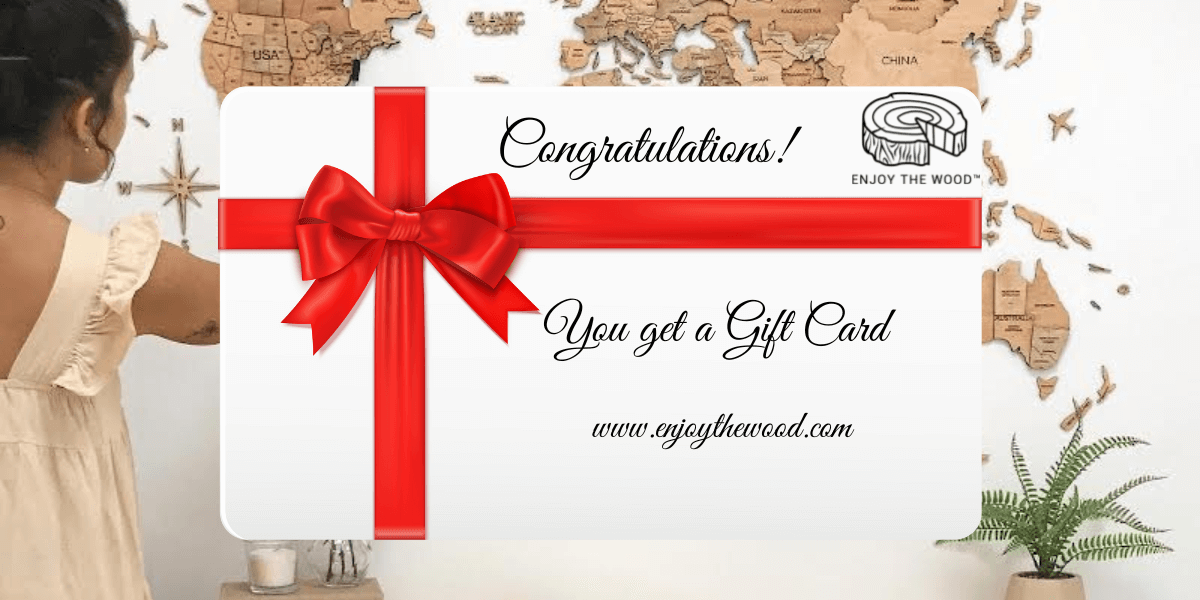 Gift Cards & Bonuses of Wood from Enjoy The Wood